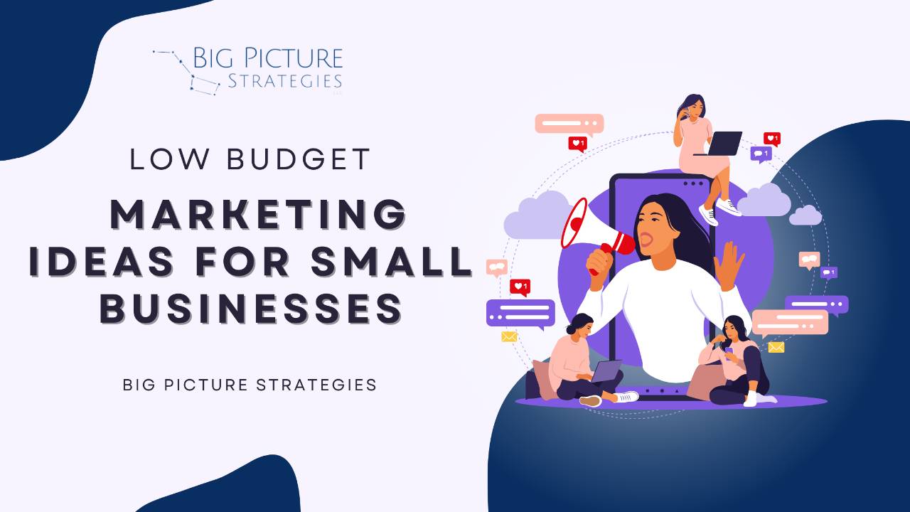 Low Budget Marketing Ideas for Small Businesses