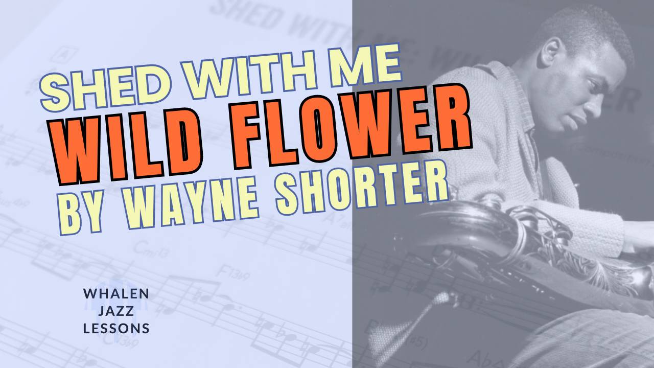 Let's Explore the Genius of Wayne Shorter's "Wild Flower"