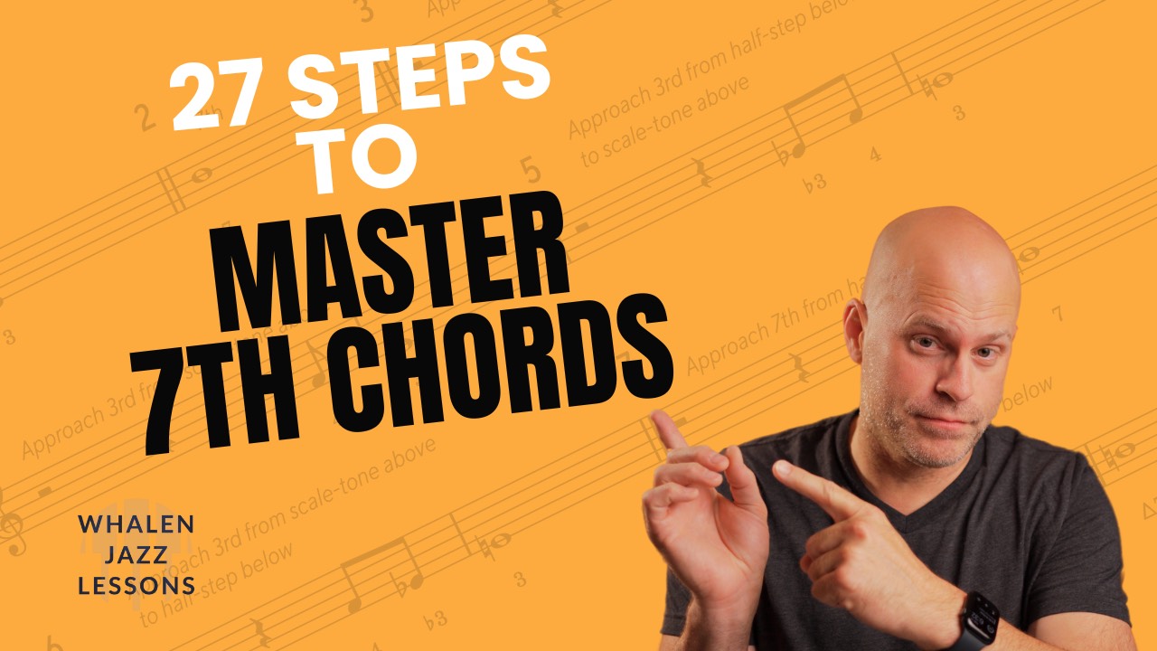 27 Steps to Master 7th Chords!