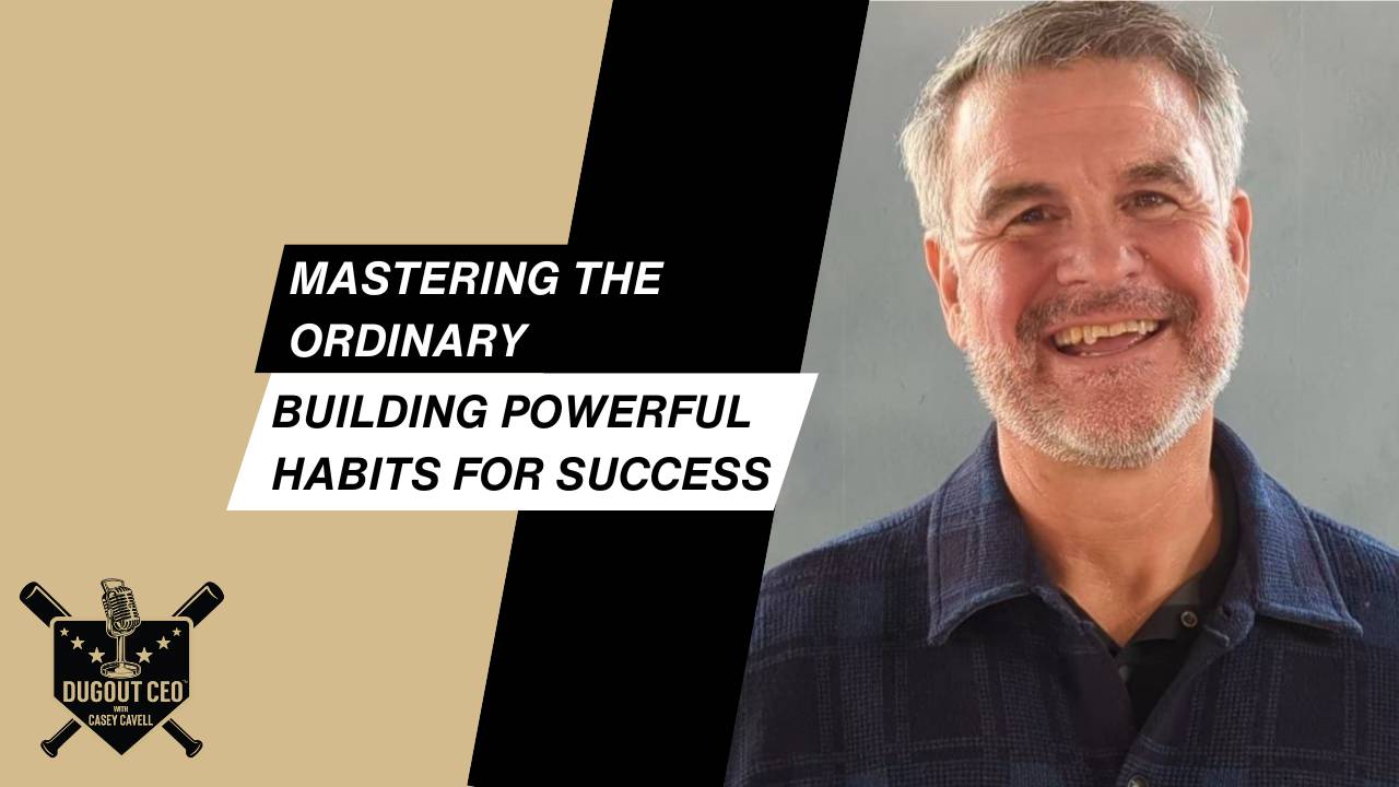 Mastering the Ordinary: Building Powerful Habits for Success