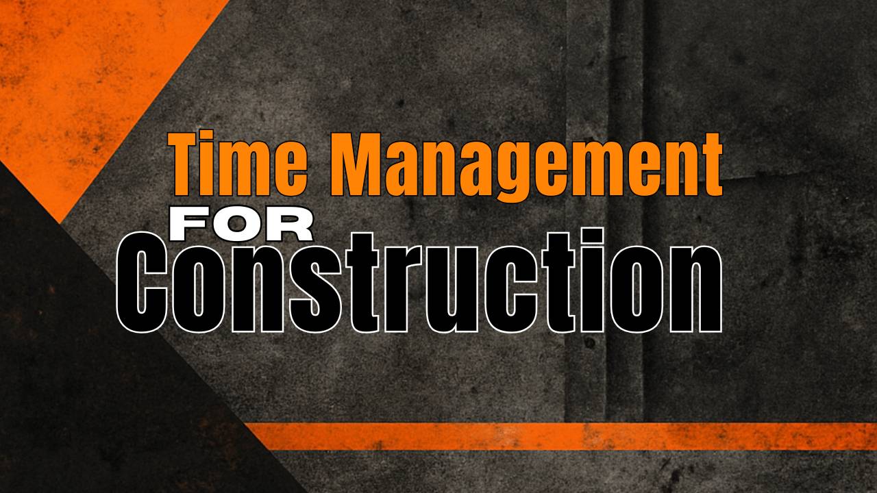 Flexible Time Management for Construction Superintendents