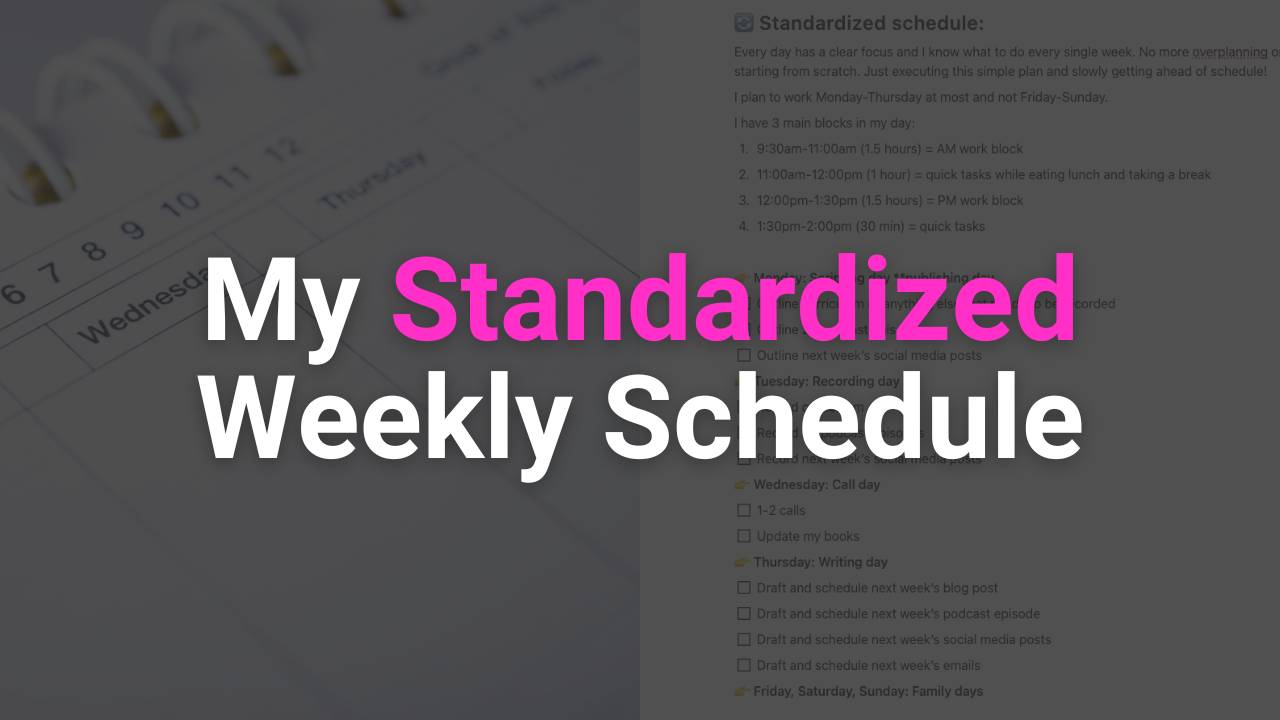 How I Standardized My Weekly Schedule