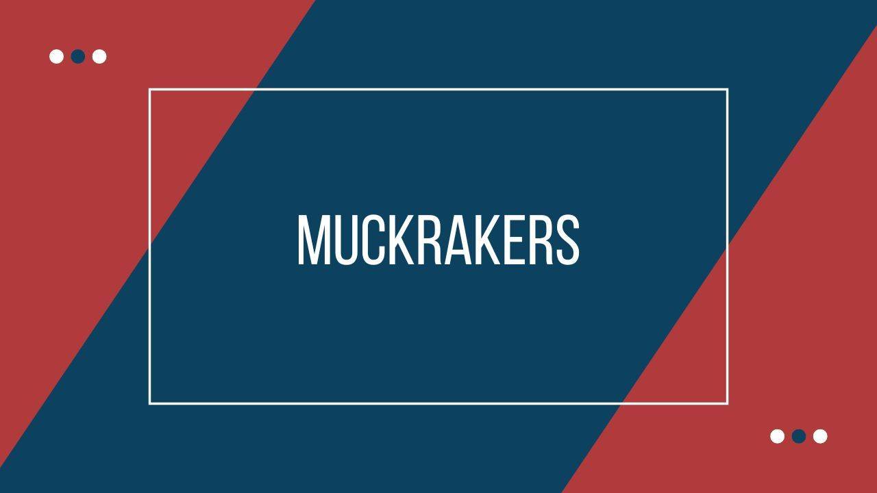 AP US History in 1 Minute Daily: Muckrakers (Day 206/309)