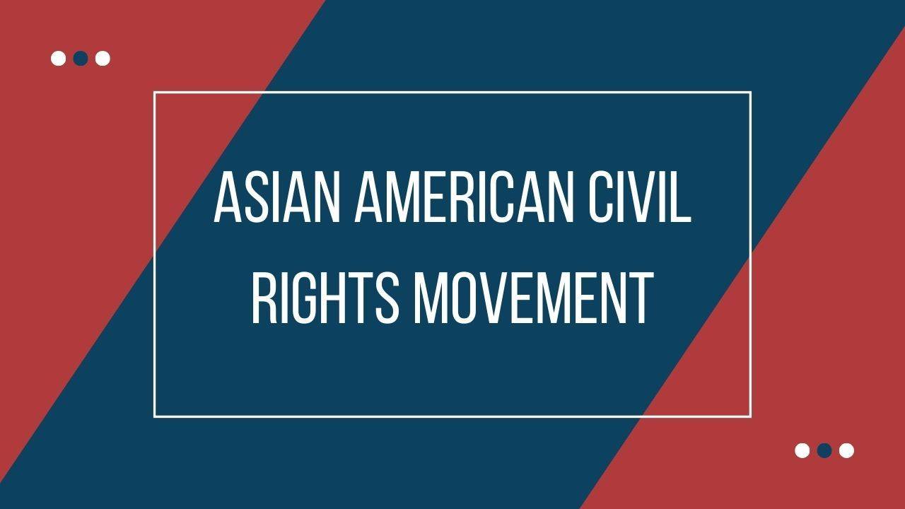 AP US History in 1 Minute Daily: Asian American Civil Rights Movement