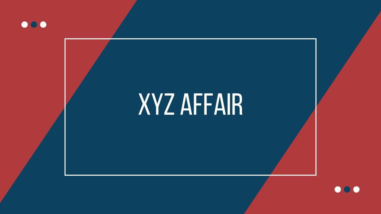 AP US History in 1 Minute Daily: The XYZ Affair (Day 74/309)