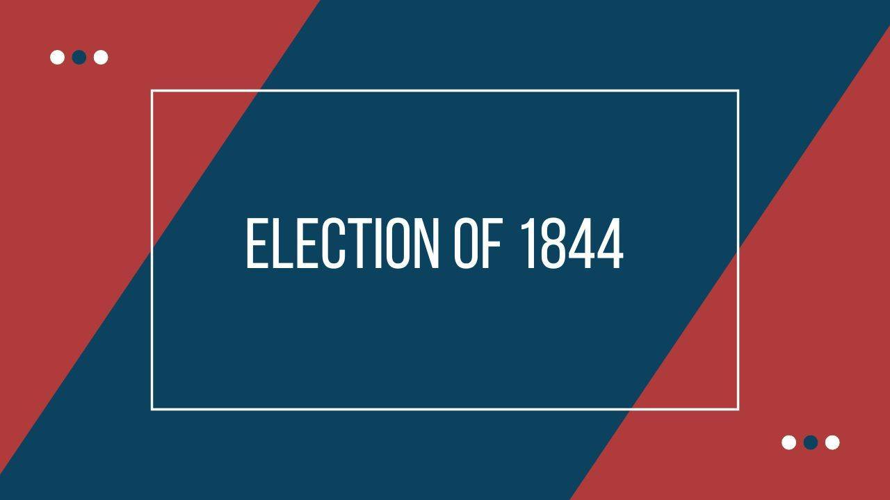 AP US History in 1 Minute Daily: Election of 1844 (Day 121/309)