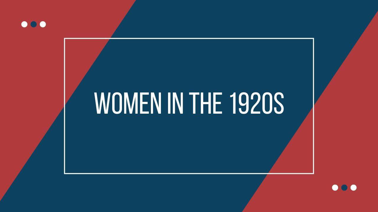 AP US History in 1 Minute Daily: Women in the 1920s (Day 234/309)