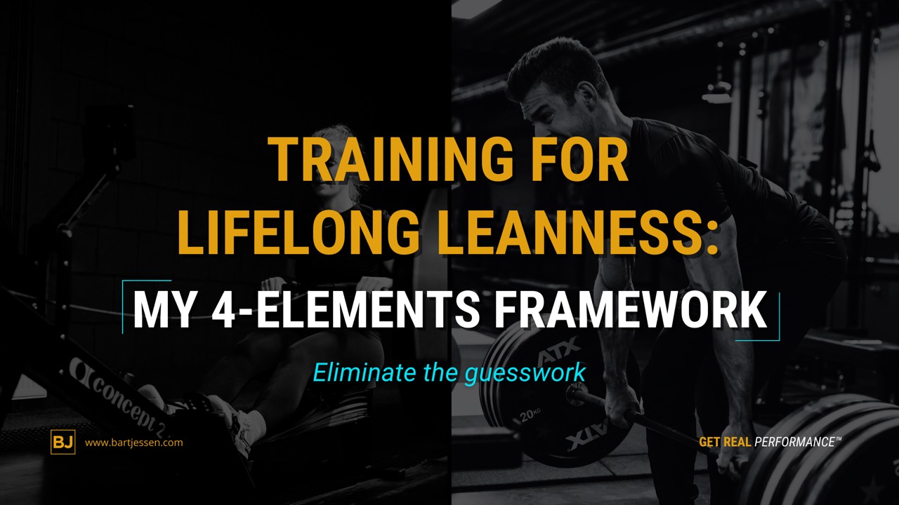 Training For Lifelong Leanness: My 4-Elements Framework