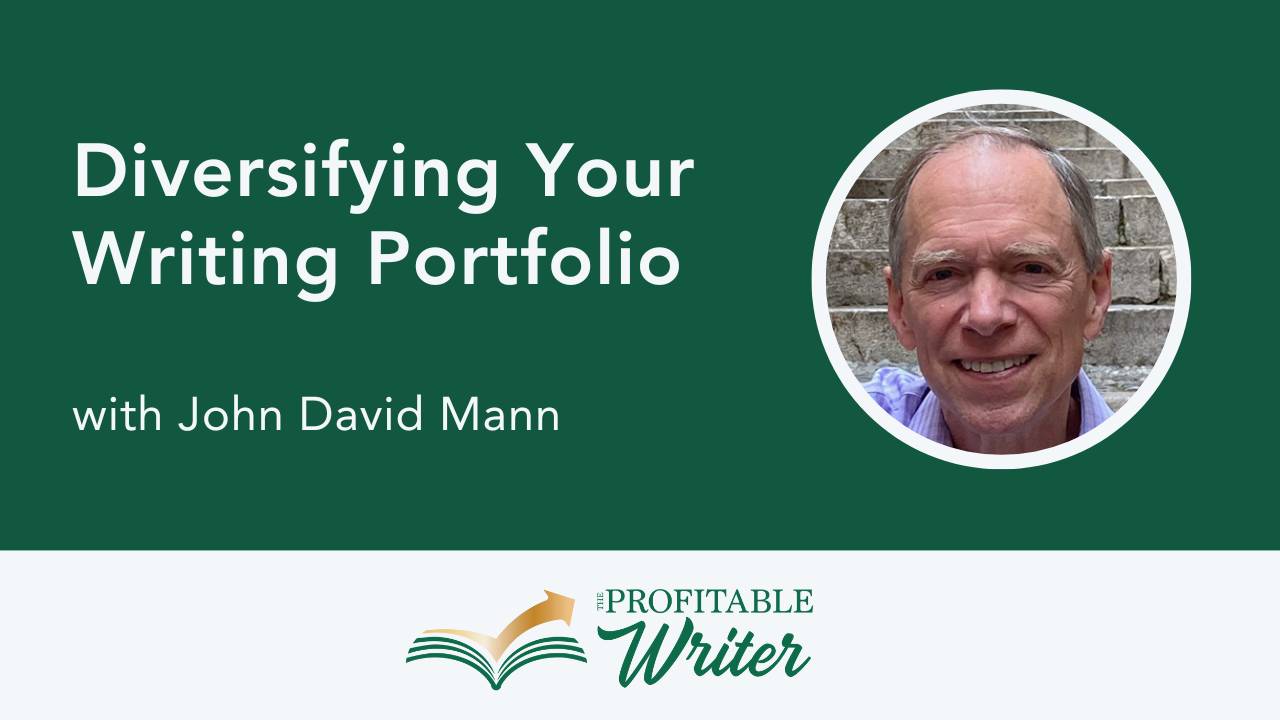 Diversifying Your Writing Portfolio | John David Mann