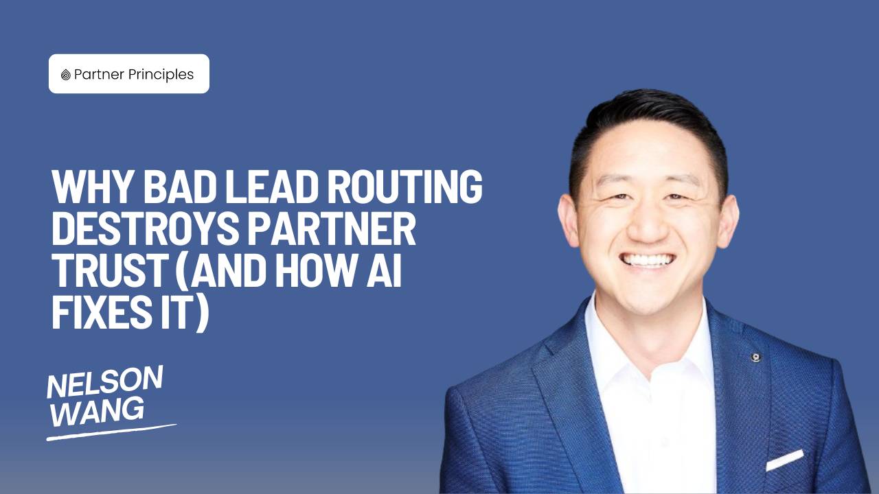 Why Bad Lead Routing Destroys Partner Trust (and How AI Fixes It)