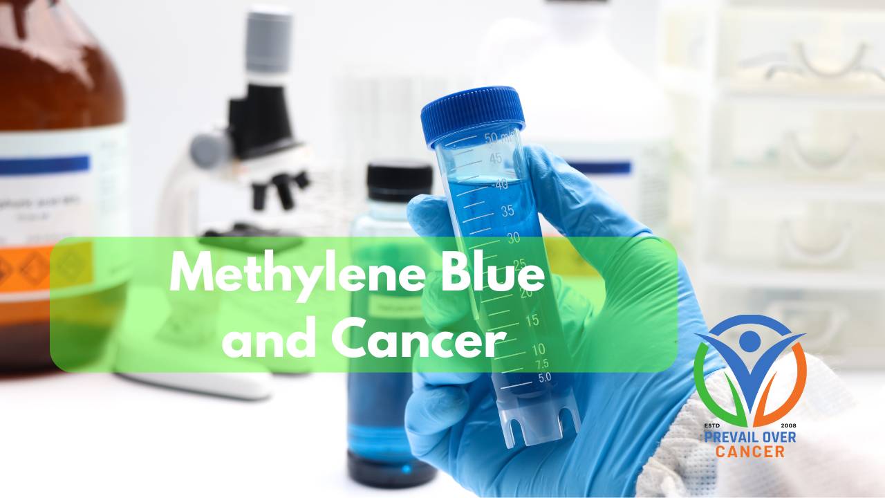 Methylene Blue: A Guide for People with Cancer