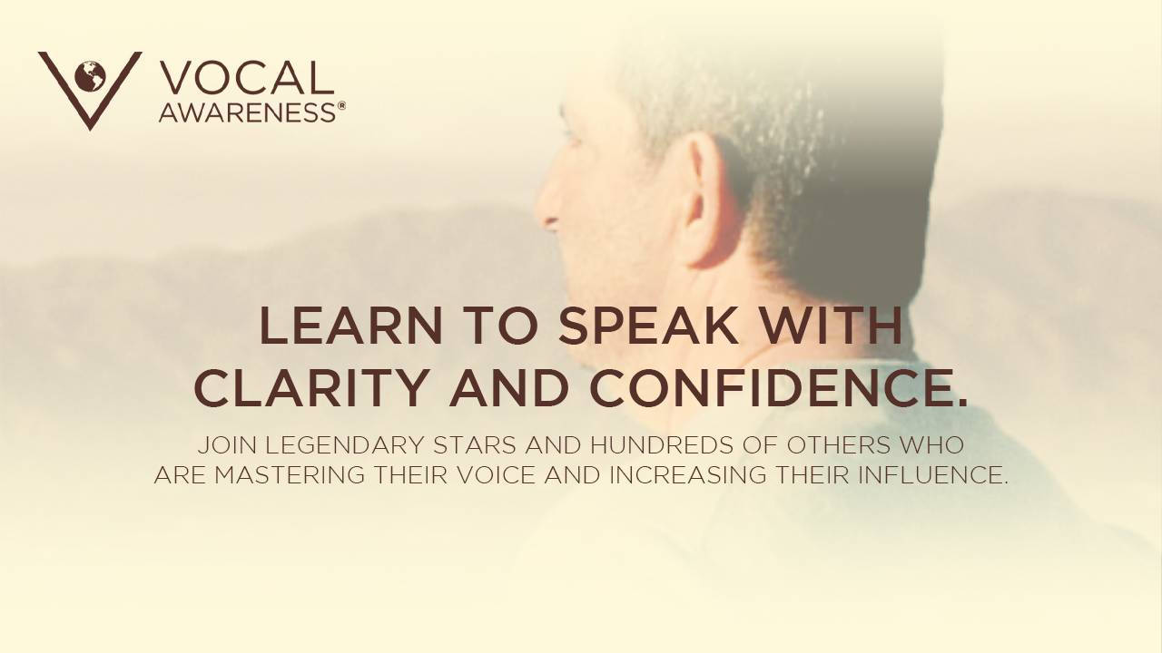 Vocal Awareness - Learn To Speak With Clarity And Confidence