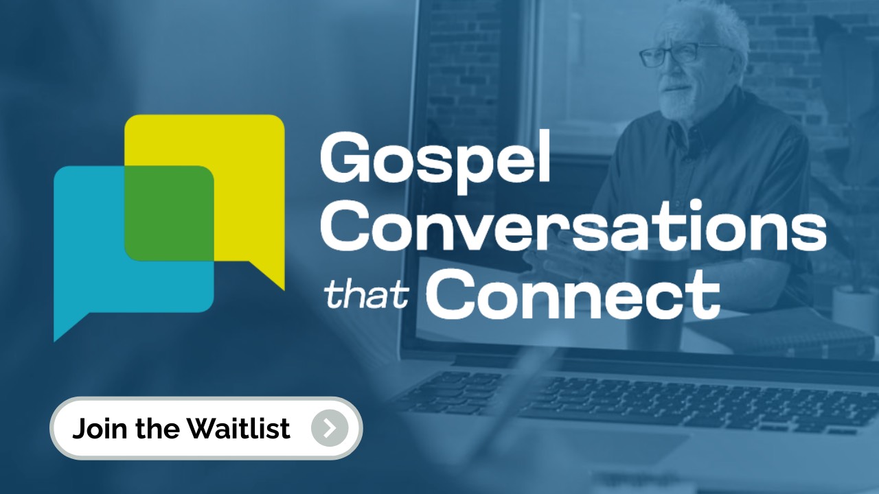 Wait List - Gospel Conversations that Connect