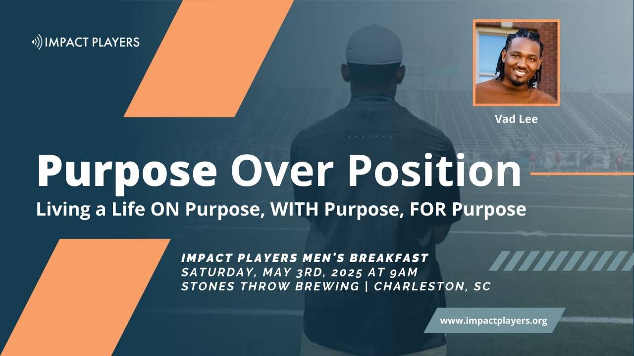 Purpose Over Position | IMPACT Charleston, SC