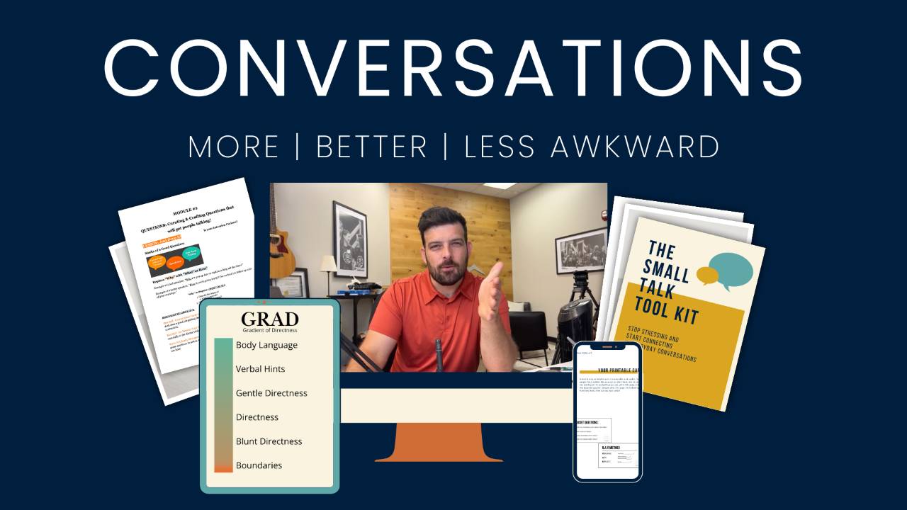 Conversations: More, Better, and Less Awkward