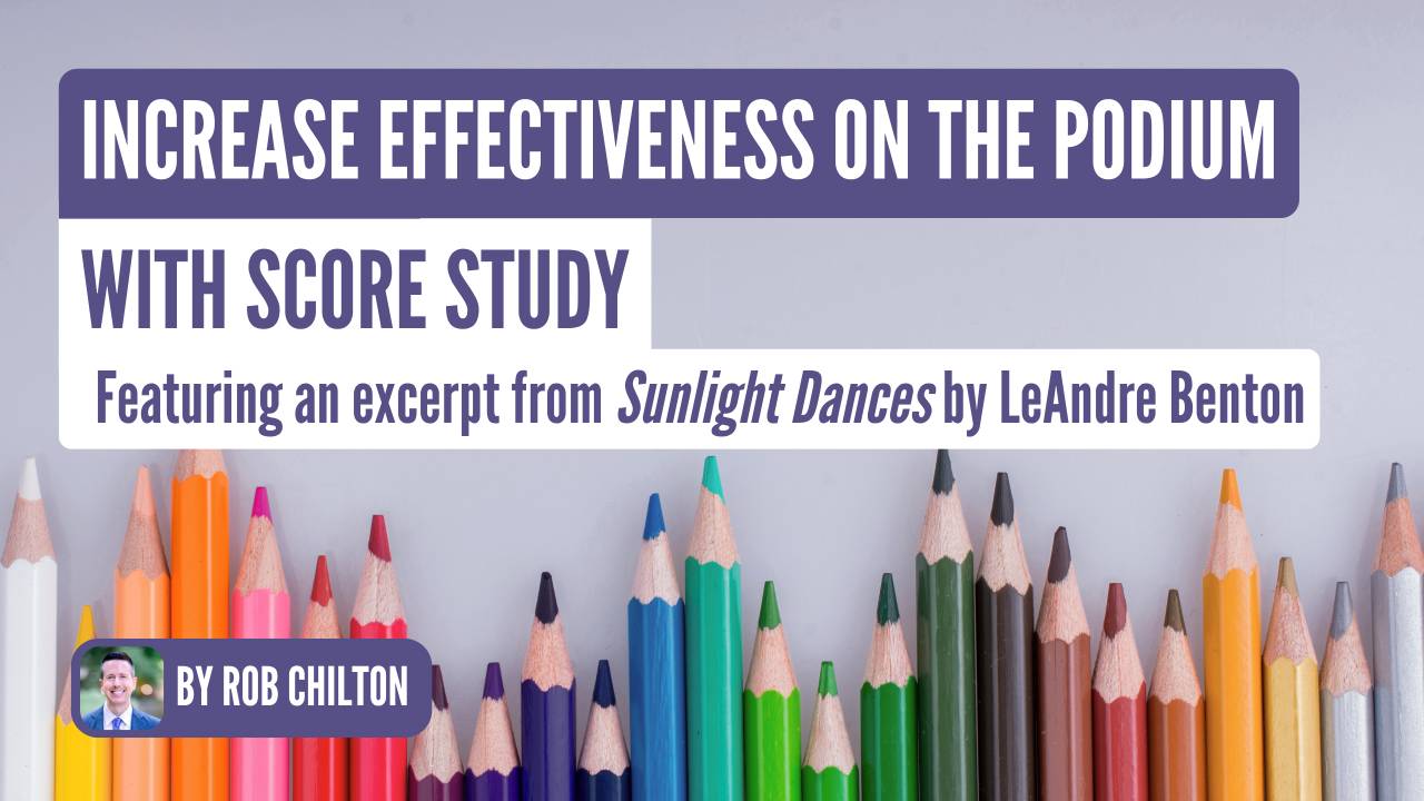 Increase Effectiveness on the Podium with Score Study