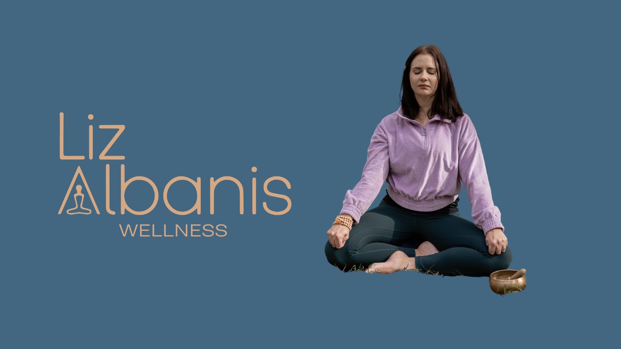 Liz Albanis Wellness | Trauma Informed Yoga Teacher