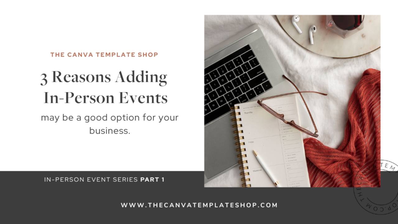 Adding In-Person Events to Your Biz | The Canva Template Shop
