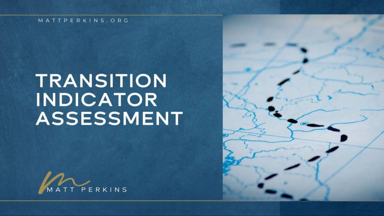 Free Transition Indicator | Life Transition Coaching | Matt Perkins