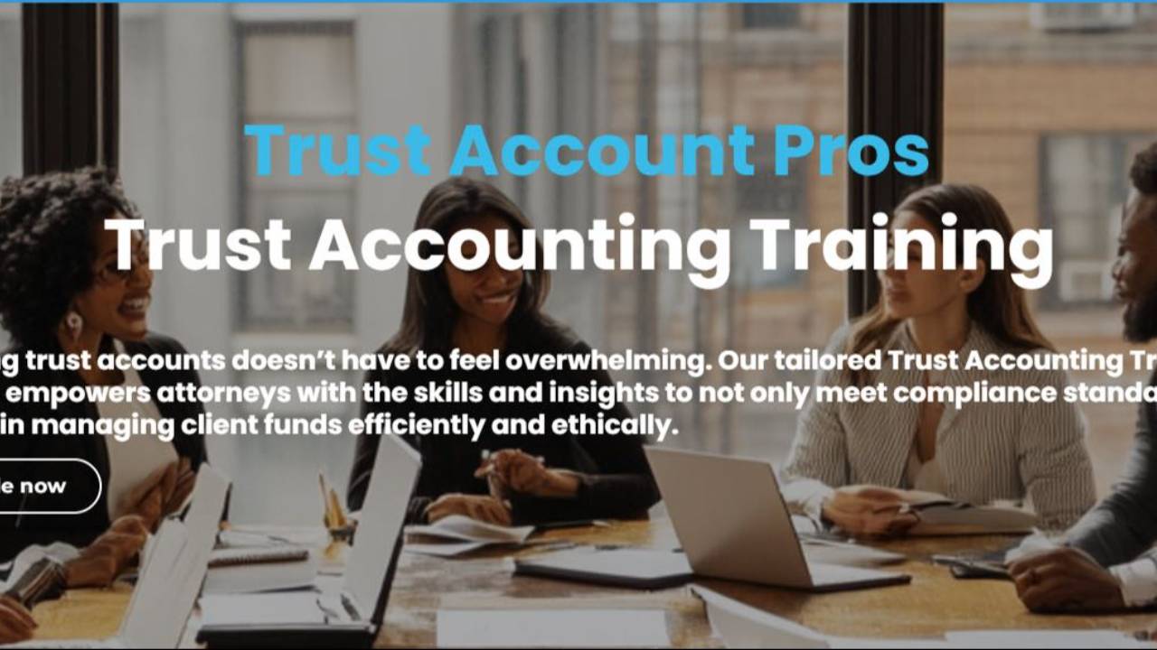 Trust Accounting Training for Attorneys -Compliance & Growth