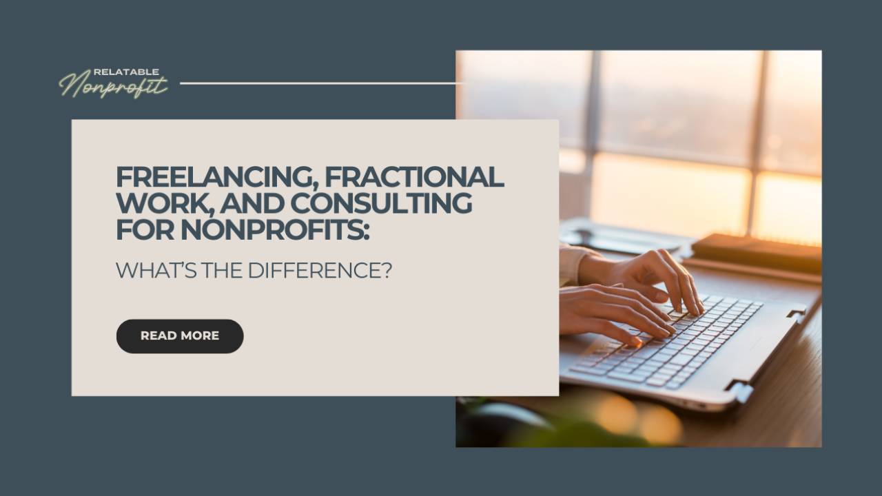 What is Freelancing, Fractional Work, and Consulting for Nonprofits?