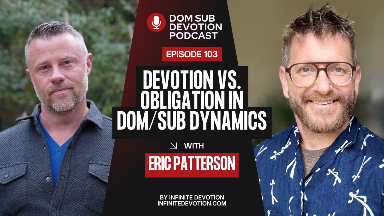 Devotion vs. Obligation: How Real D/s Grows Over Years, Not Months