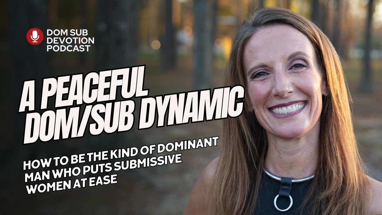 10 Ways I Help Dawn Feel More Submissive