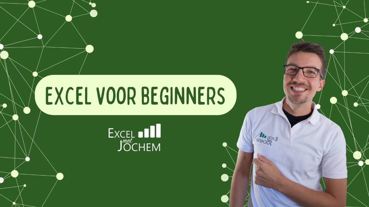Beginnerscursus - Excel met Jochem