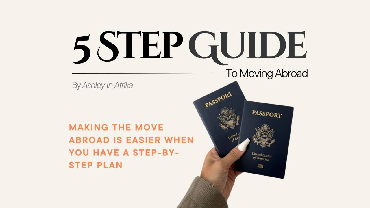 5 Step Guide To Moving Abroad