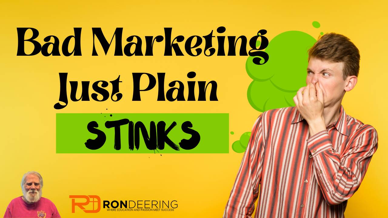 Why Bad Marketing Stinks and Can Hurt Your Business
