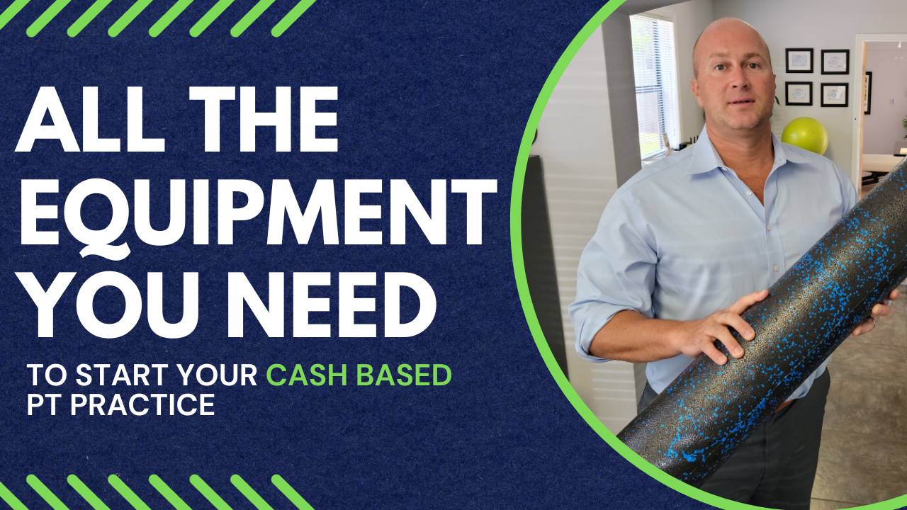 Start Up Equipment For A Cash Based Physical Therapy Practice