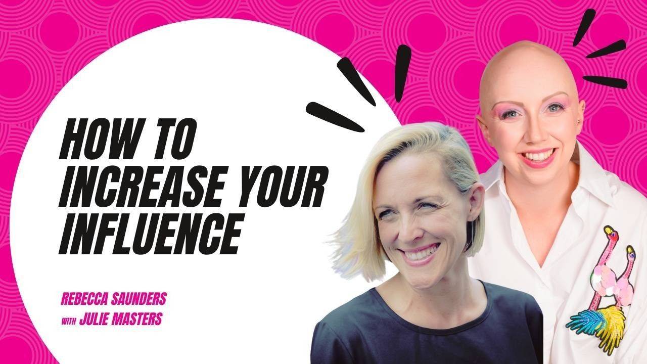 How to Increase Your Influence