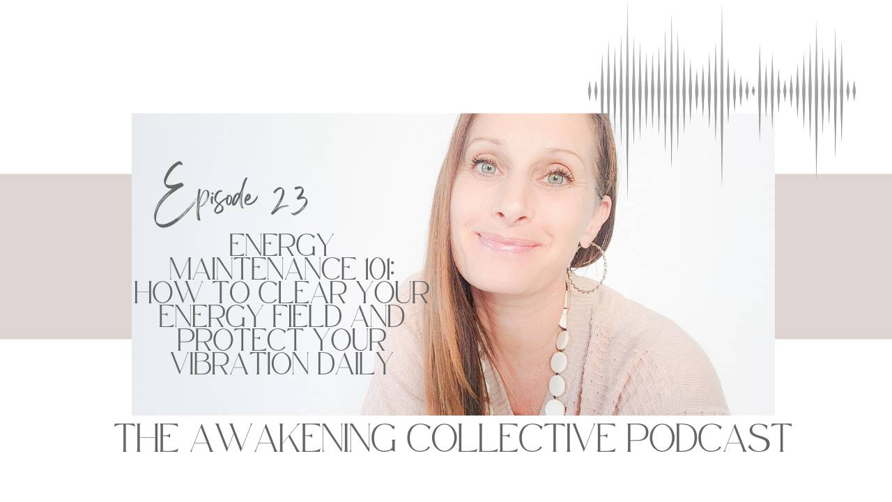 How to Clear Your Energy Field and Protect Your Vibration Daily