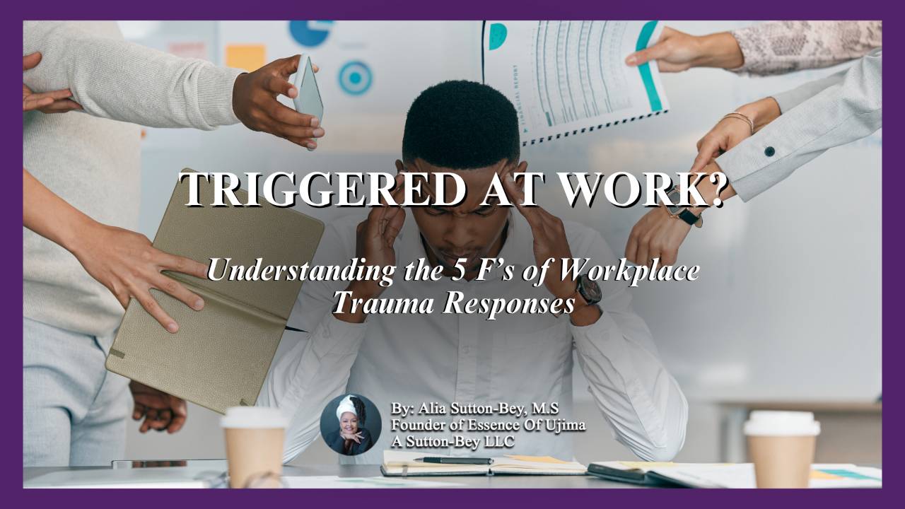 Understanding the 5 F’s of Workplace Trauma Responses