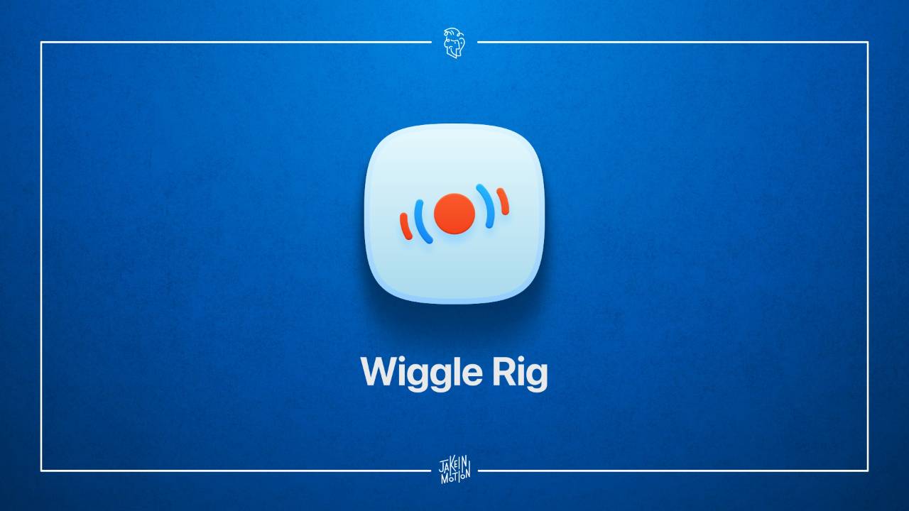 Wiggle Rig