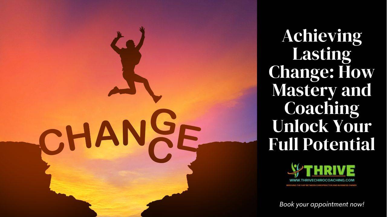 Achieving Lasting Change