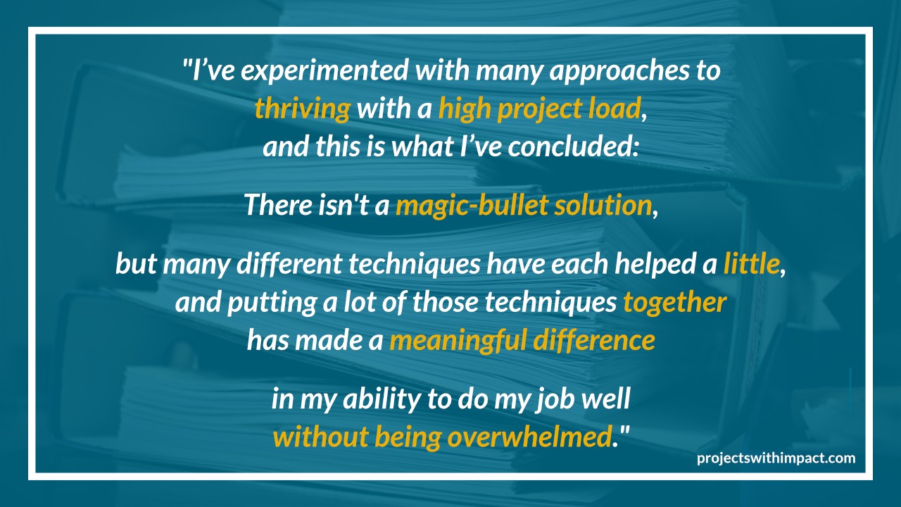 Too Many Projects: Move Past Overwhelm and Make Meaningful Progress