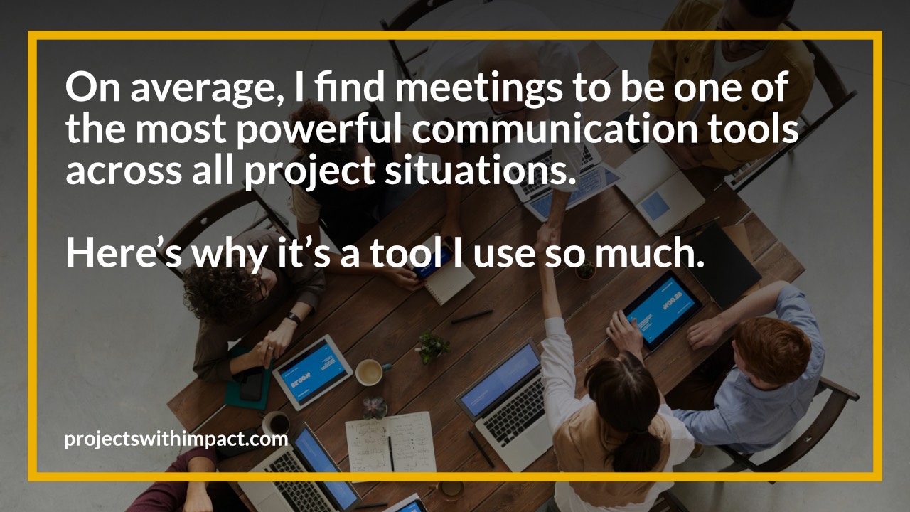 Meetings: The Best Project Communication Tool