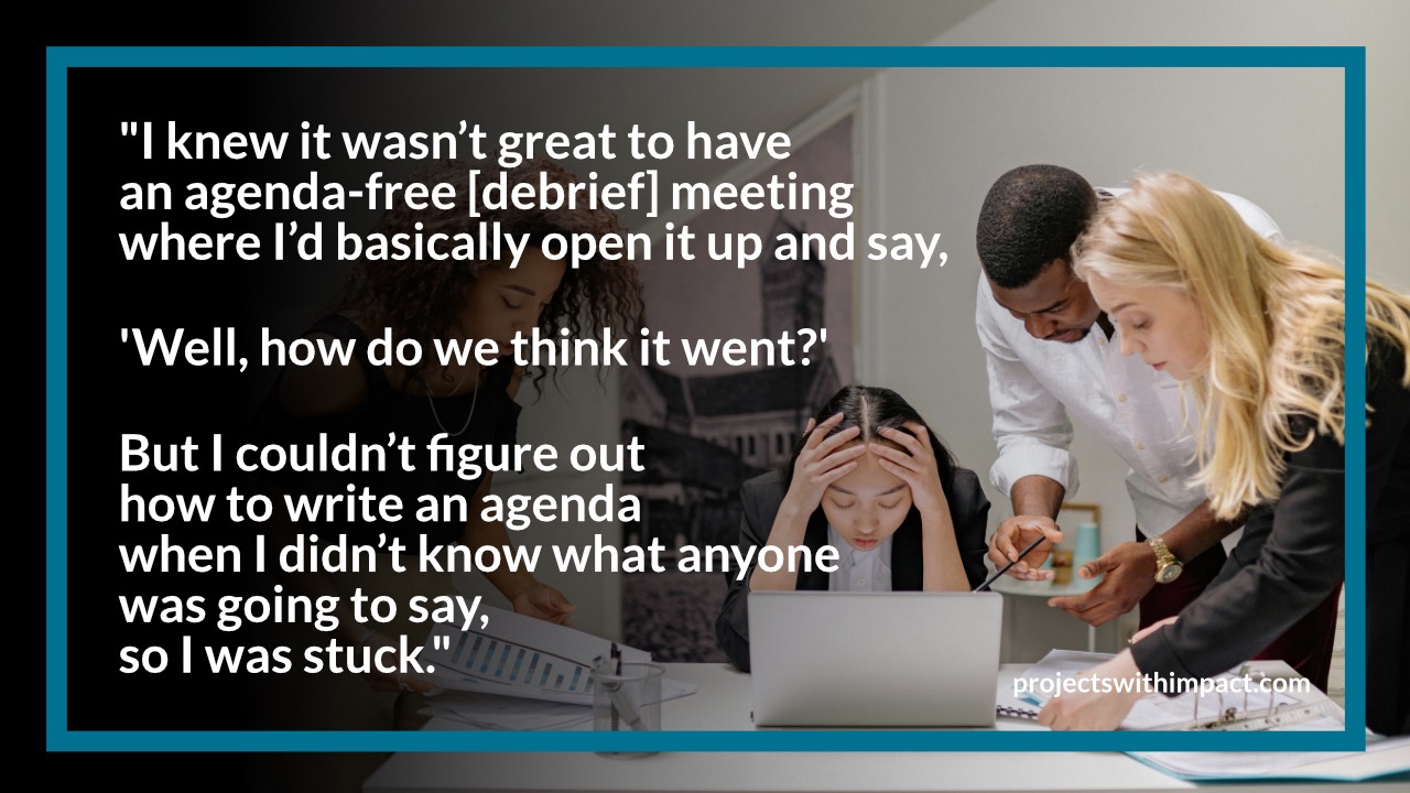 Gather Lessons Learned, Not Grievances: Continue-Stop-Start