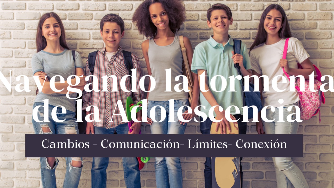 Navegando la Tormenta de la adolescencia