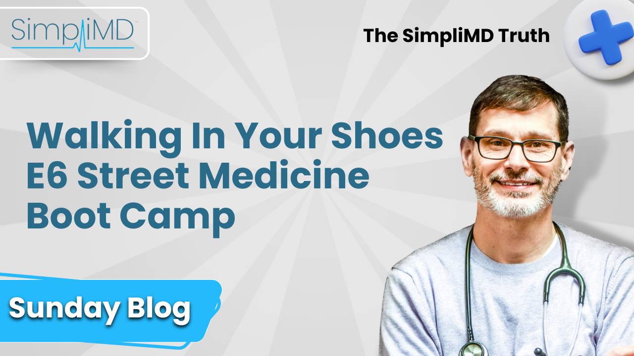 Walking In Your Shoes E6 Street Medicine Boot Camp