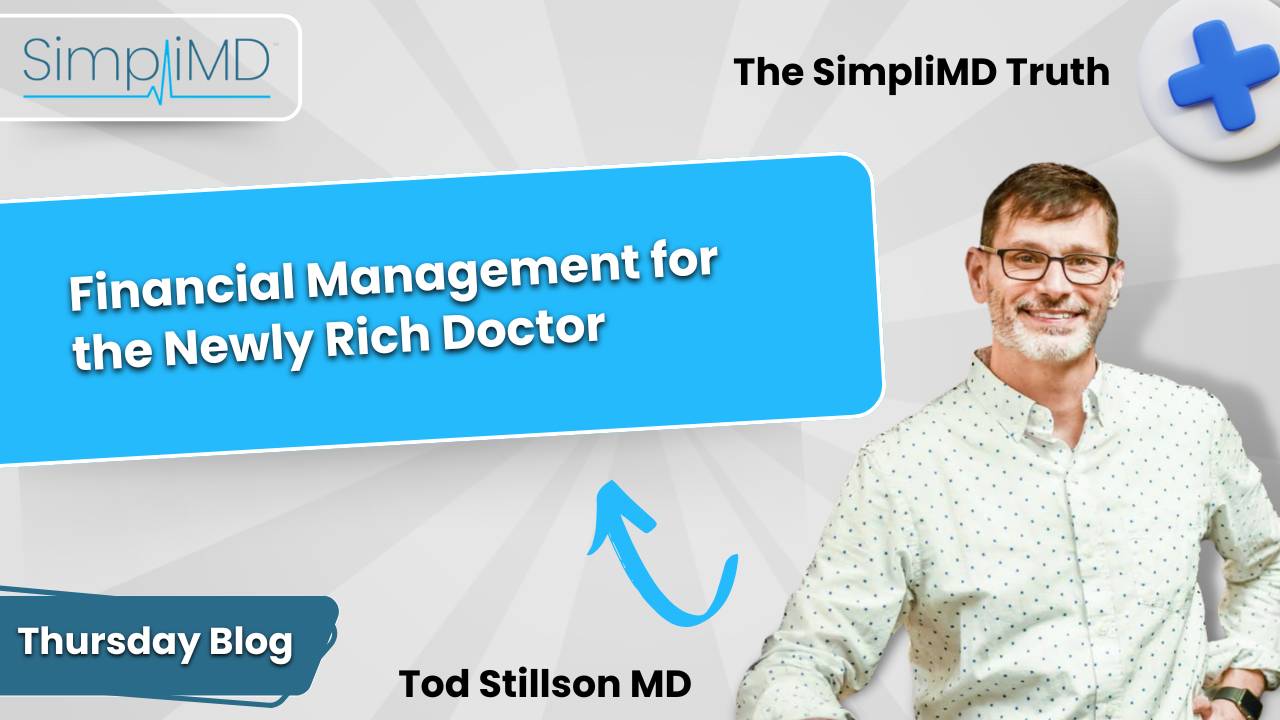 Financial Management for the Newly Rich Doctor