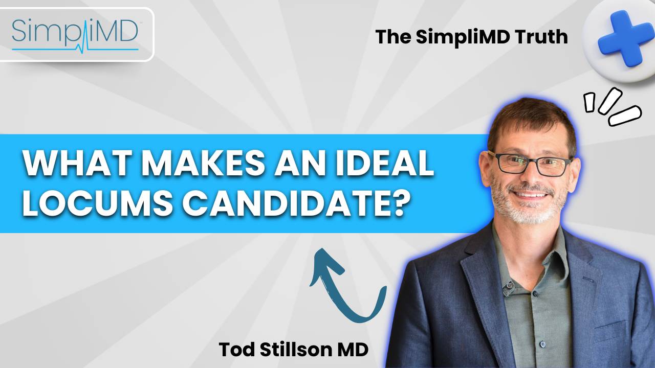 What Makes an Ideal Locums Candidate?