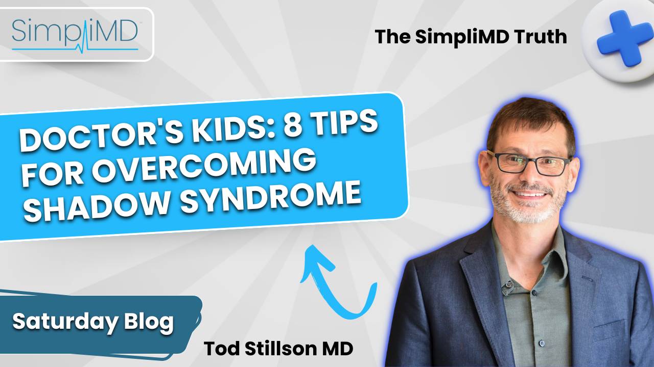 Doctor's Kids: 8 Tips For Overcoming Shadow Syndrome