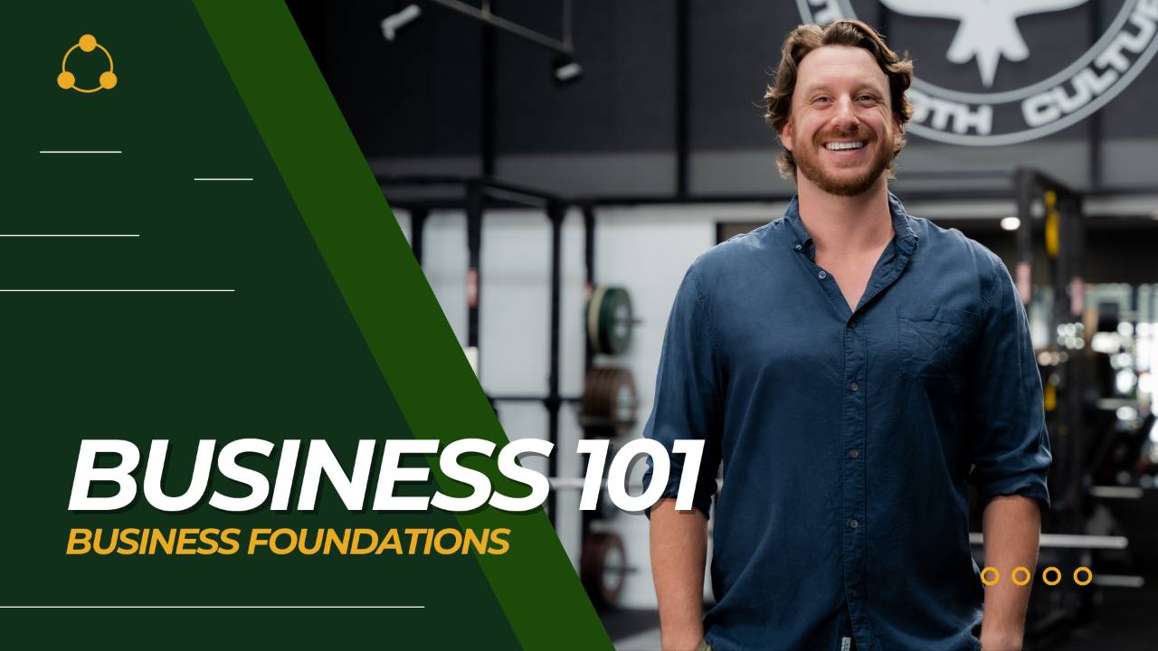Business 101 | Business Foundations