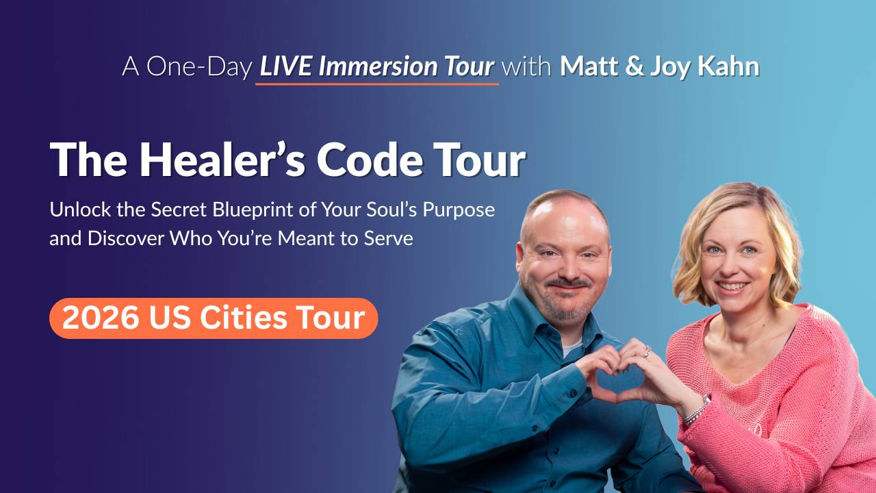 The Healer's Code Live Tour with Matt and Joy Kahn