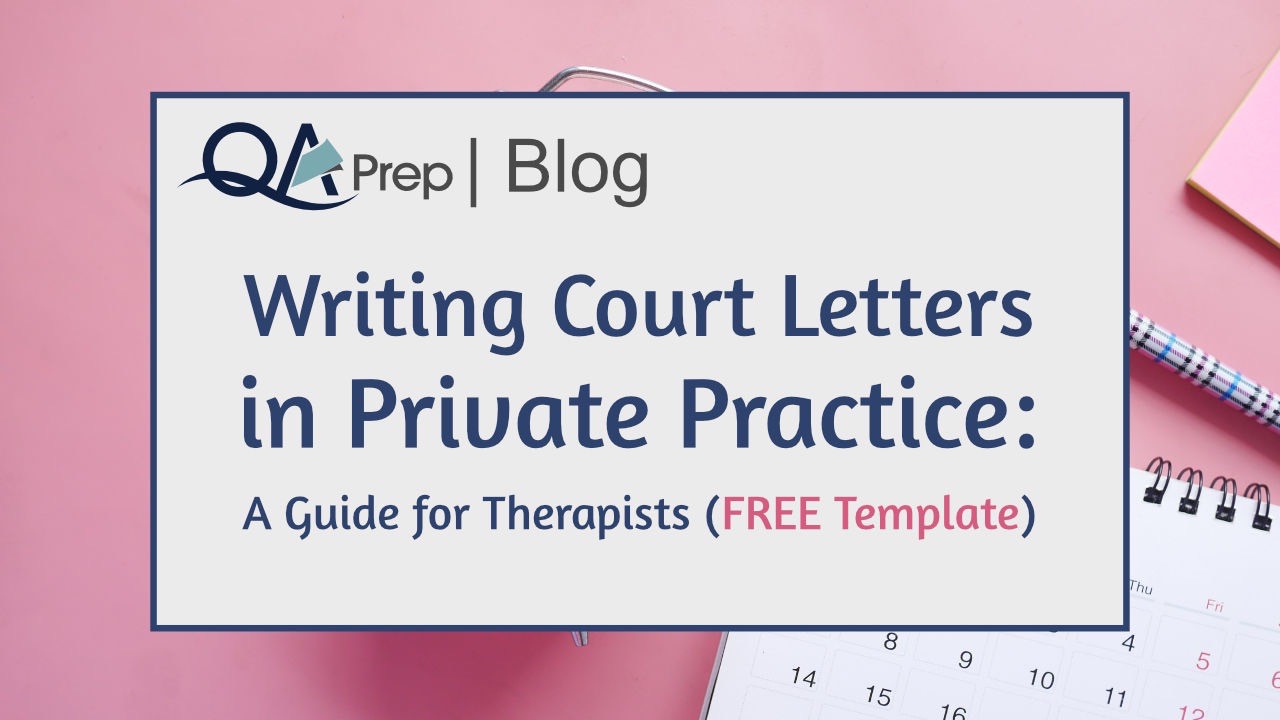 Writing Court Letters in Private Practice: A Guide for Therapists