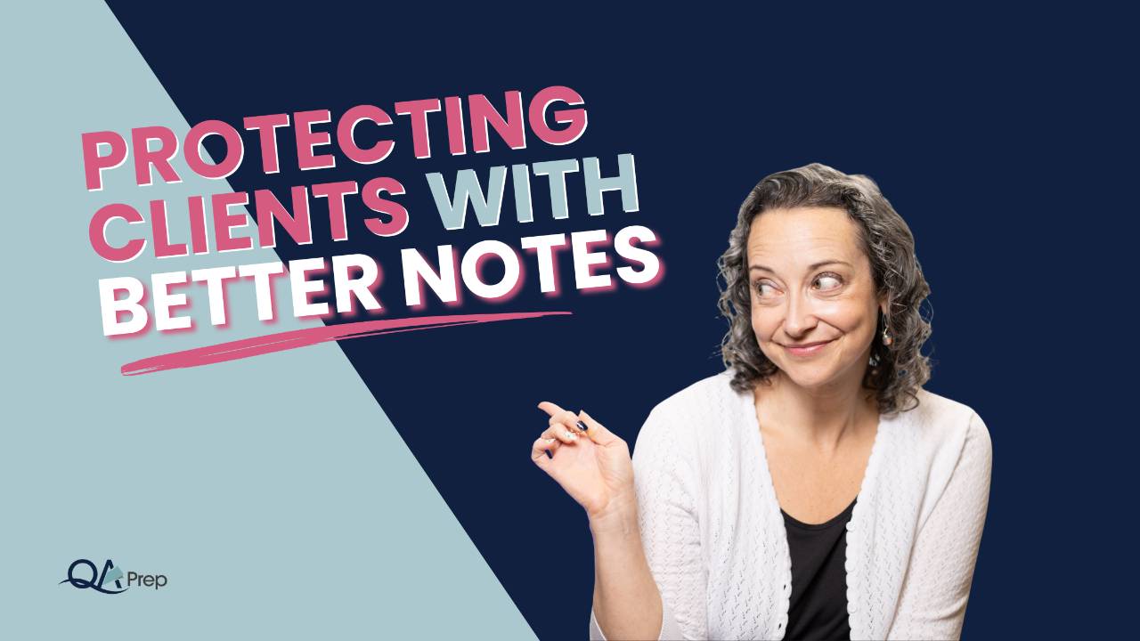 Protecting Clients Through Better Progress Notes