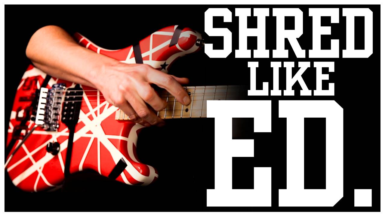 Shred Like Ed