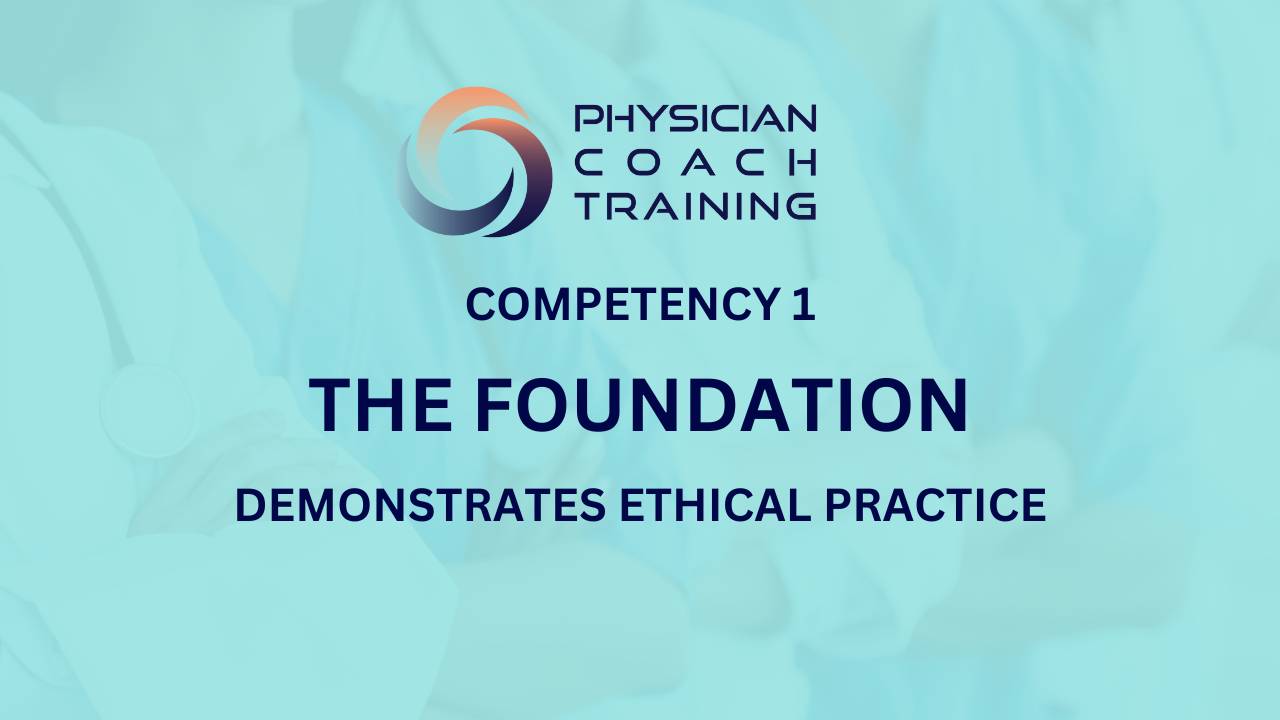 Physician Coaching Skills Series - The Foundation